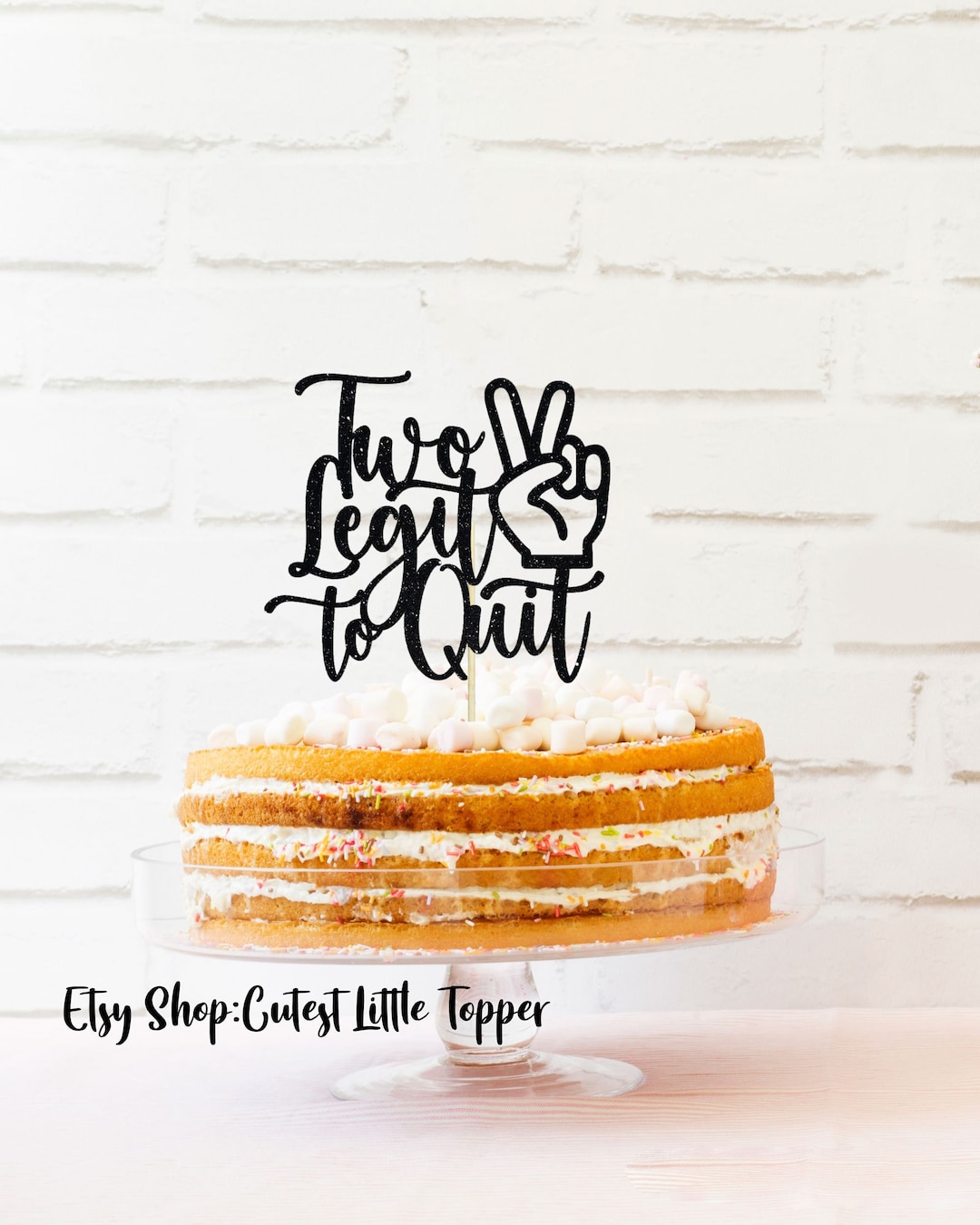 Two Legit to Quit Cake Topper, 2nd Birthday Cake Topper, Second ...