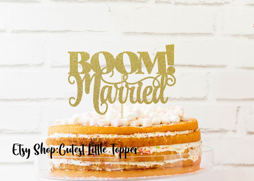 Boom Married Cake Topper, Elopement Cake Topper, Bridal Party Cake ...