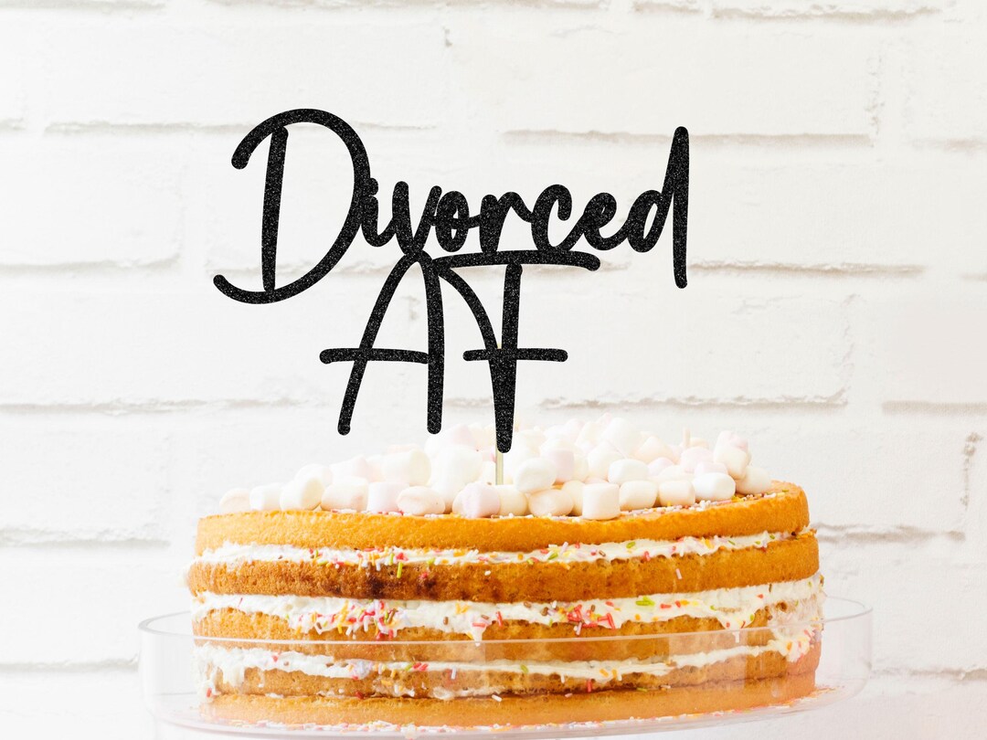 Divorced AF Cake Topper, Freedom Cake Topper, Glitter Topper, Breakup ...