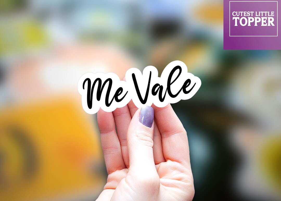 Me Vale Sticker, Kindle Sticker, Me Vale Sticker, Mexican Phrases ...