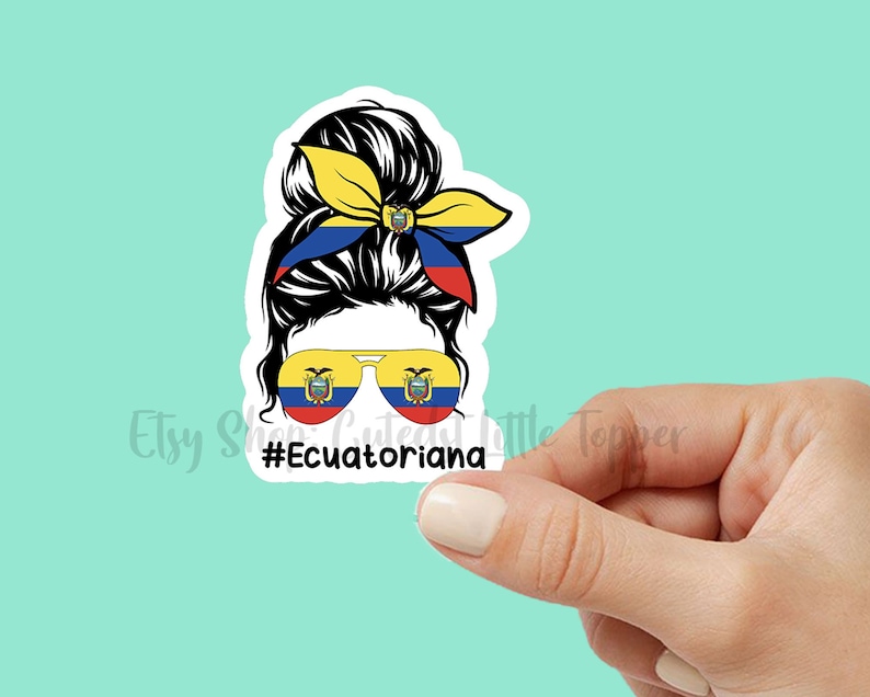 Ecuatoriana Sticker, Ecuador Sticker, Messy Bun Sticker, Ecuador ...