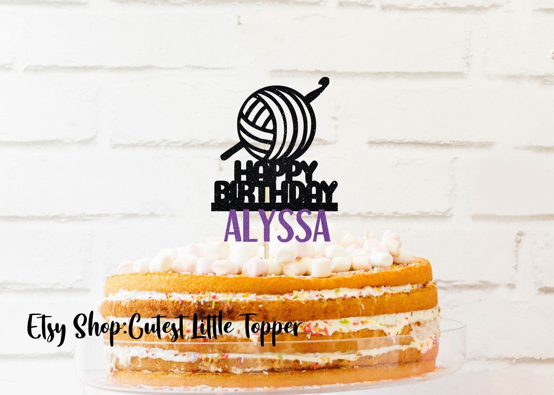 Personalized Birthday Cake Topper, Birthday Cake Topper, Knitter and ...