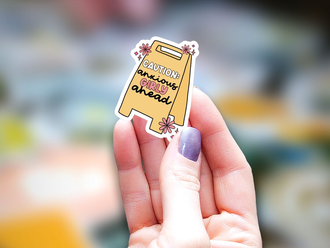 Caution Anxious Girly Ahead Sticker|anxiety Sticker|sticker|introvert ...