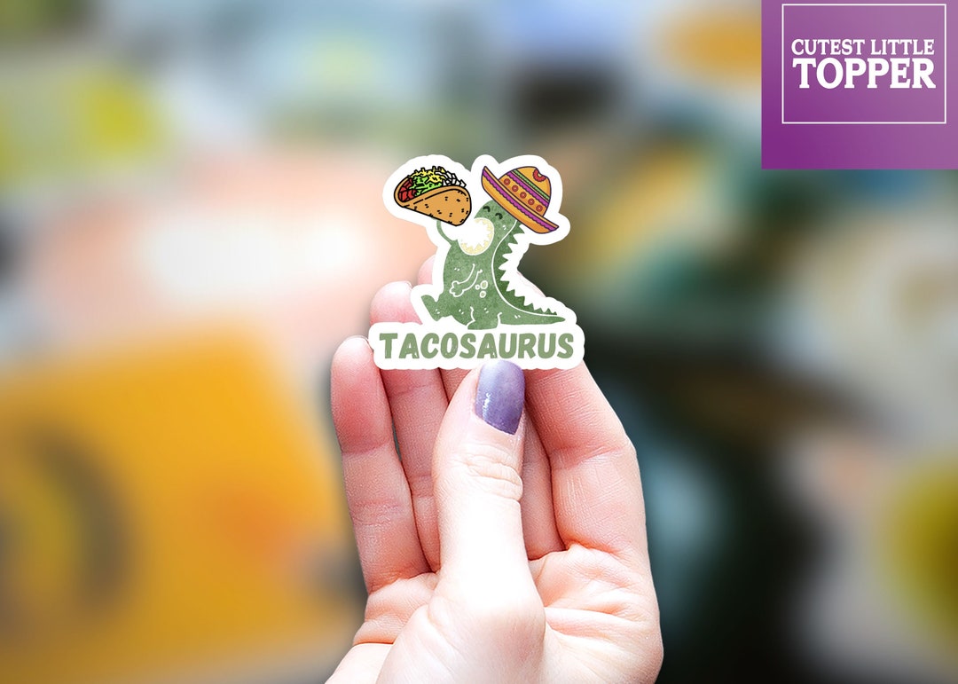 Tacosaurus Sticker, Taco Sticker, Funny Sticker, Dinosaur Sticker ...
