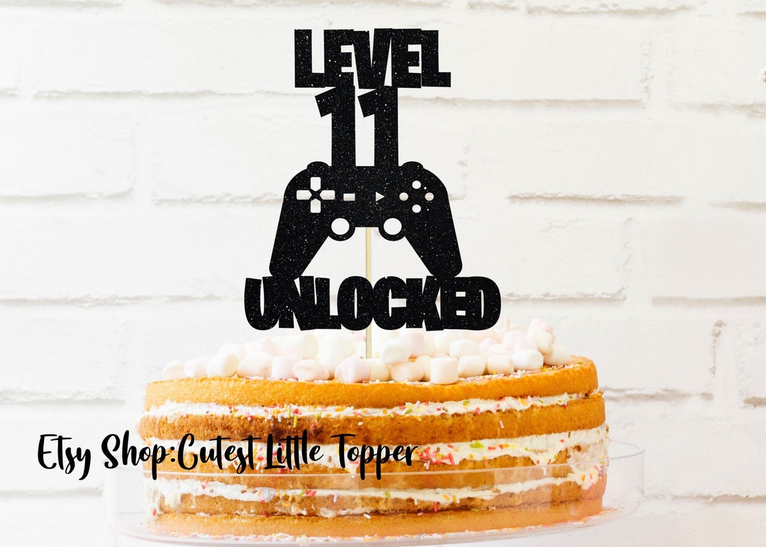 Level 11 Unlocked Cake Topper, Glitter Cake Topper, Gamer Cake Topper ...