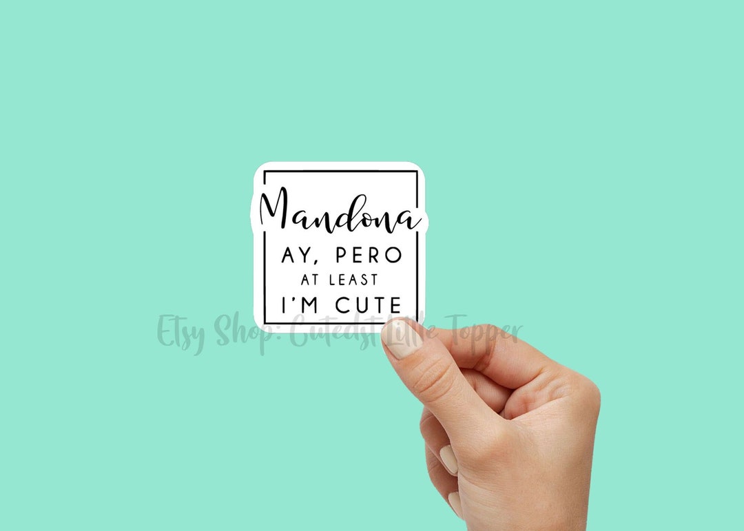 Mandona but Cute Sticker, Gift for Mom, Aesthetic Sticker, Mom Phrases ...