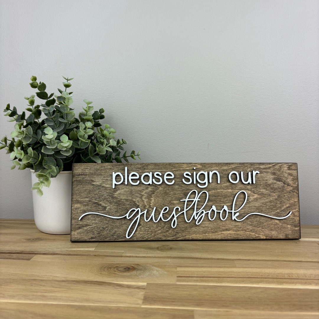 Please Sign SIGN, Please Sign Our Guestbook, Please Sign Sign, Please ...