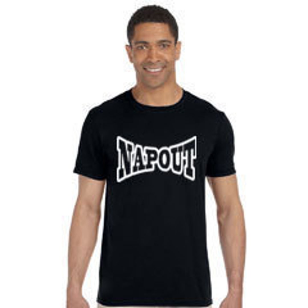 NAPOUT T-shirt Matches the NAPOUT Onesie! Makes a Perfect Gift Combo ...