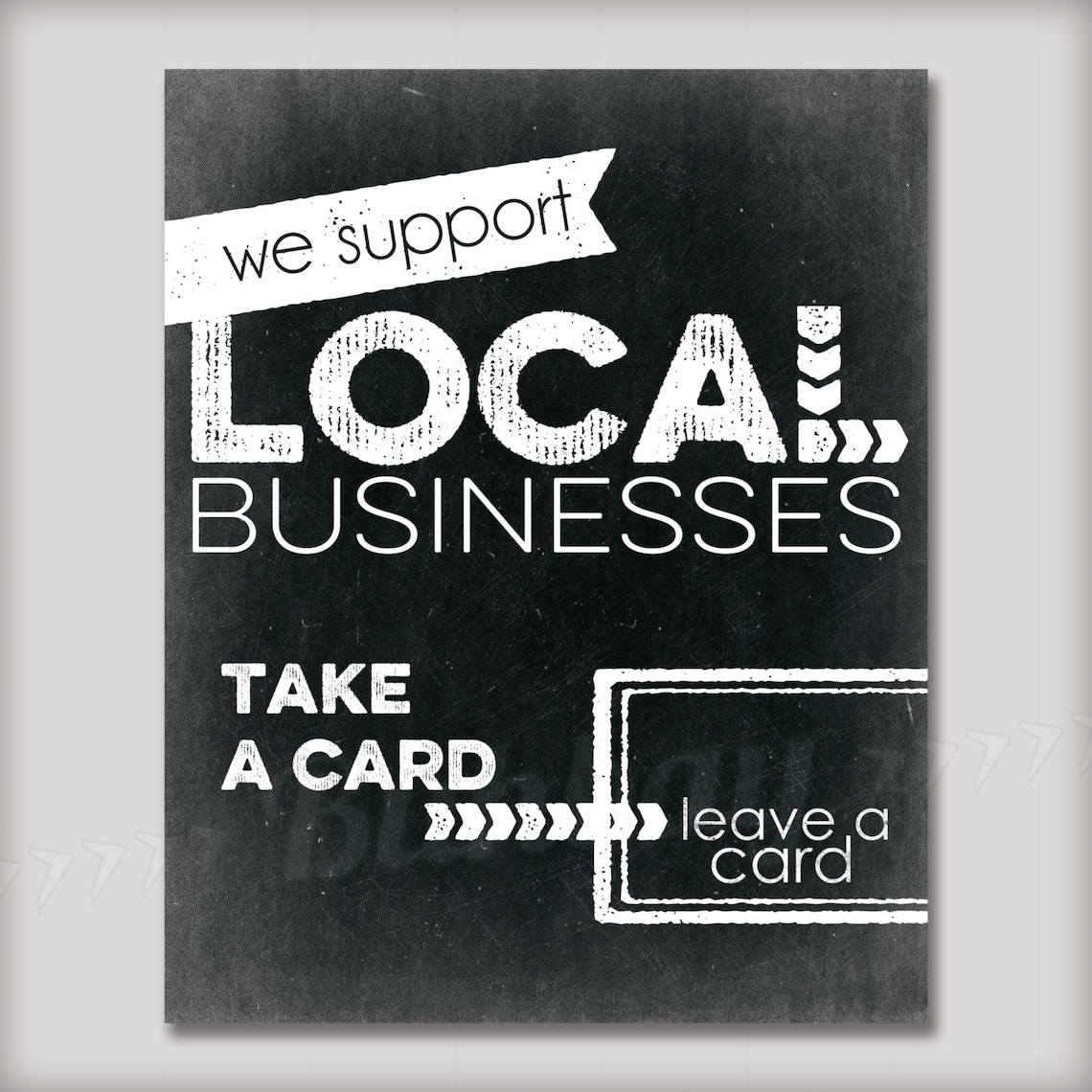 We Support Local Businesses Sign - Take a Card, Leave a Card - 5x7 ...