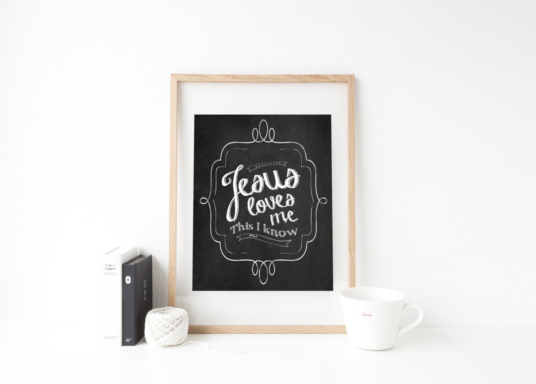 Jesus Loves Me - Art Print - INSTANT DOWNLOAD - 5x7, 8x10, 11x14 ...