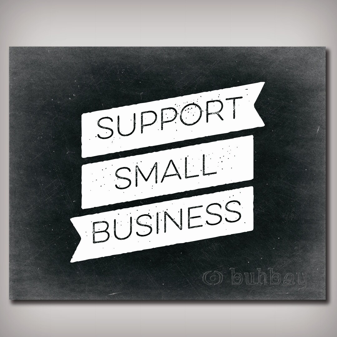Support Small Business Sign - 8x10 & 5x7 INSTANT DOWNLOADS - Printable ...