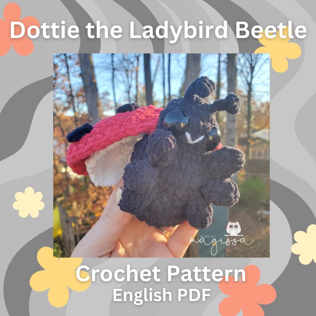 Dottie the Ladybird Beetle Pattern - Ladybug Crochet Pattern - Instant ...
