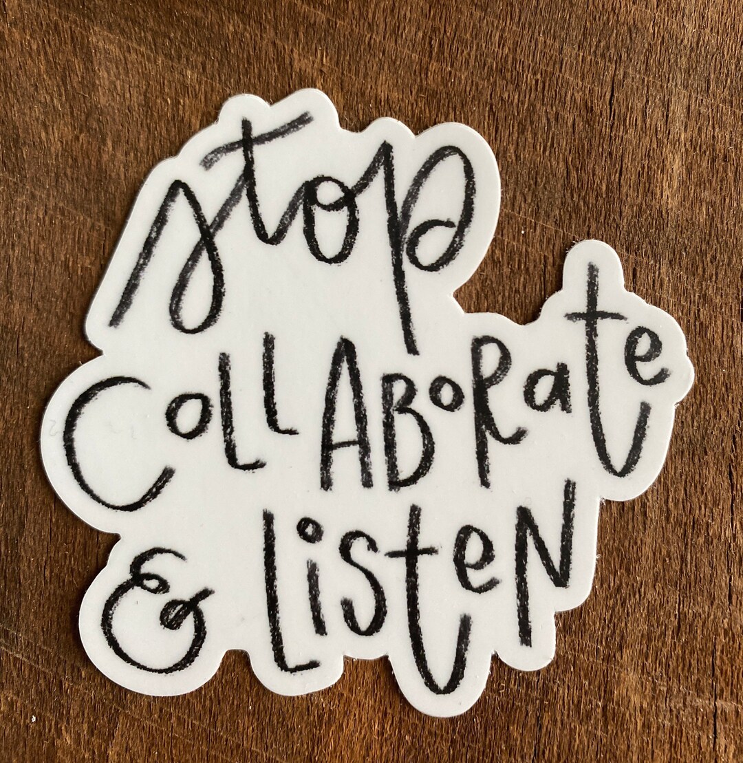 Stop Collaborate & Listen Vinyl Sticker | 90s Sticker | - Etsy