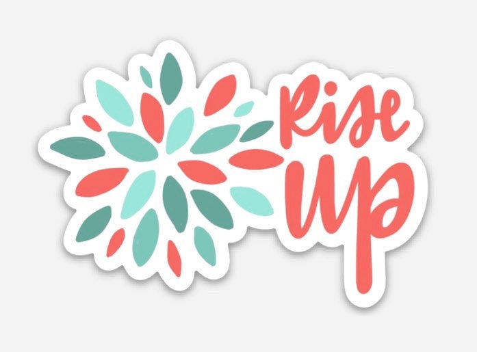 Rise up Vinyl Sticker | Rise | Inspirational Stickers | Motivational ...