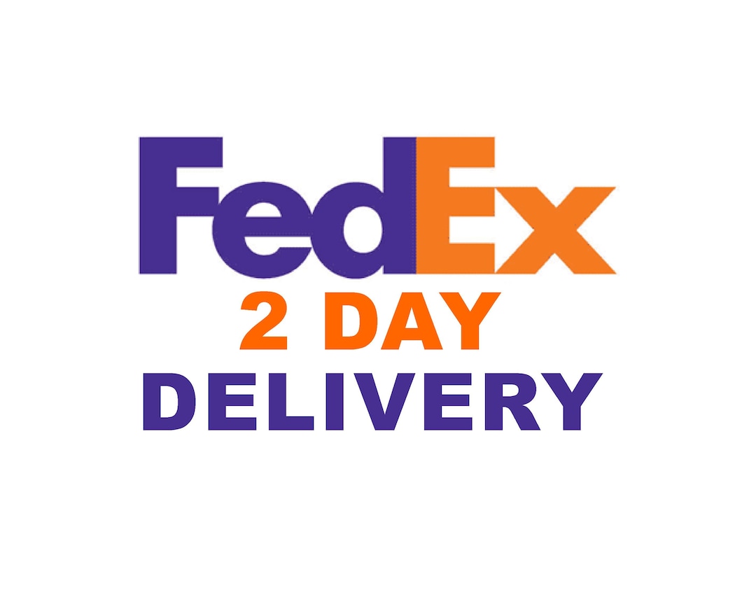 1-fed Ex 2 Day Delivery Add On - Etsy