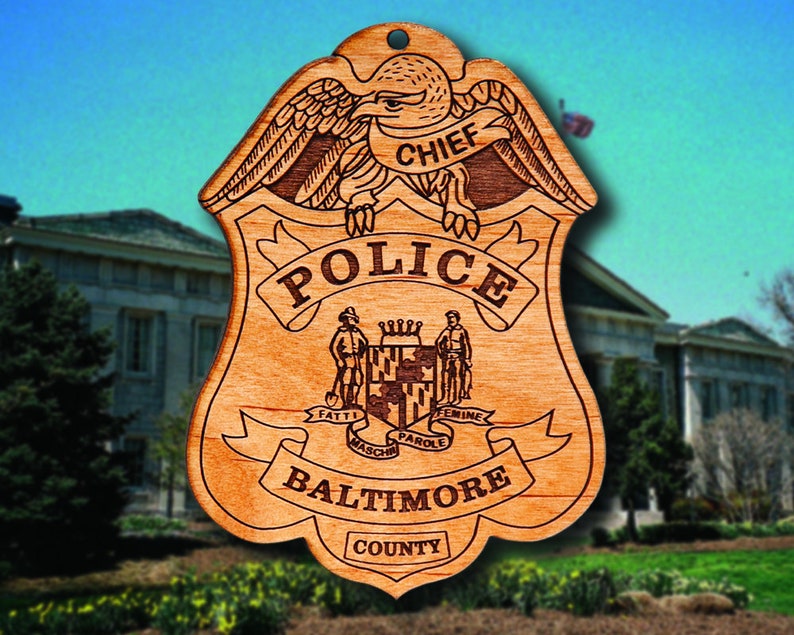 Wooden Baltimore County Police Badge or Shoulder Patch Hanging Ornament ...