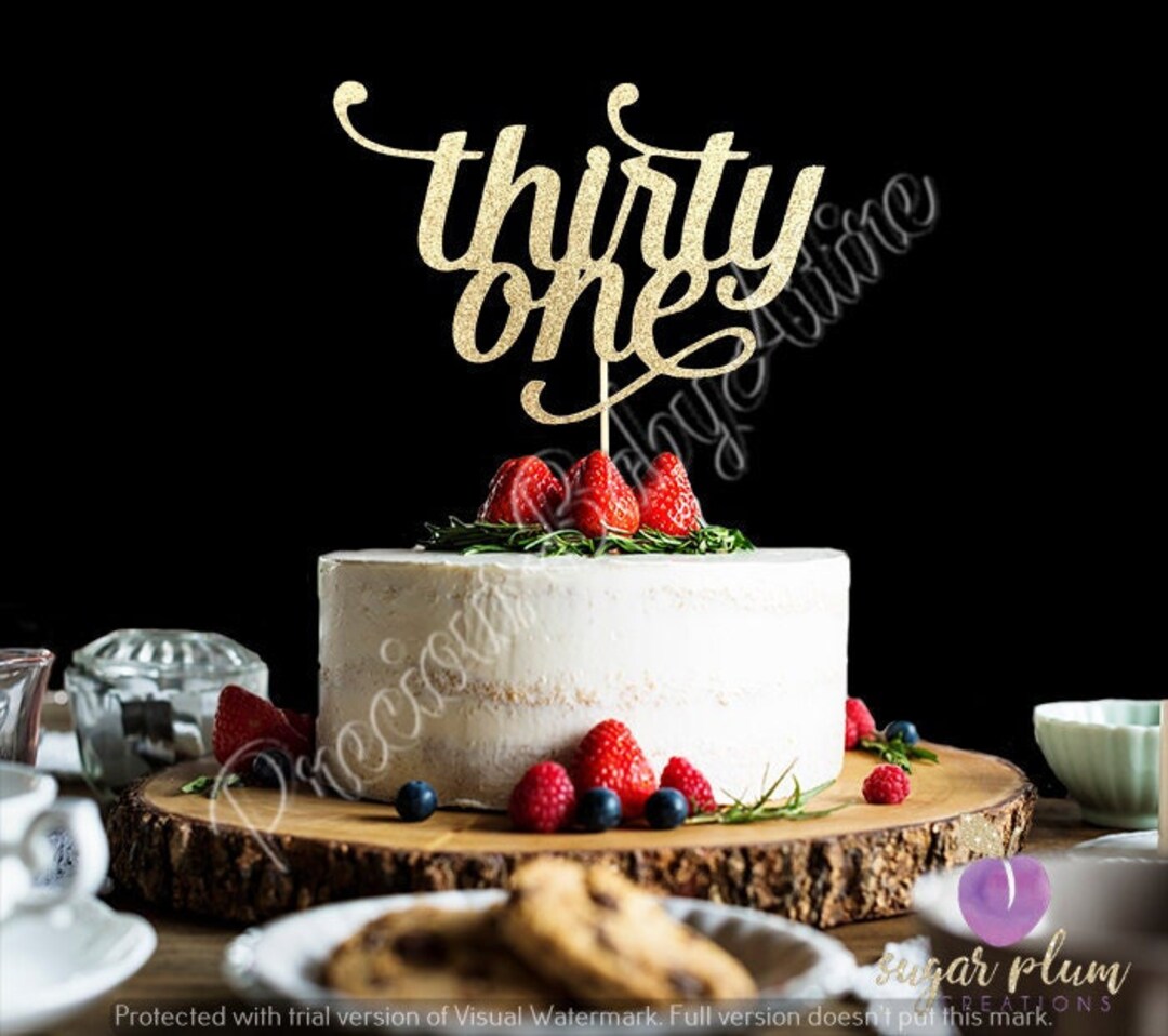Thirty One Cake Topper, Any Age Cake Topper - Etsy