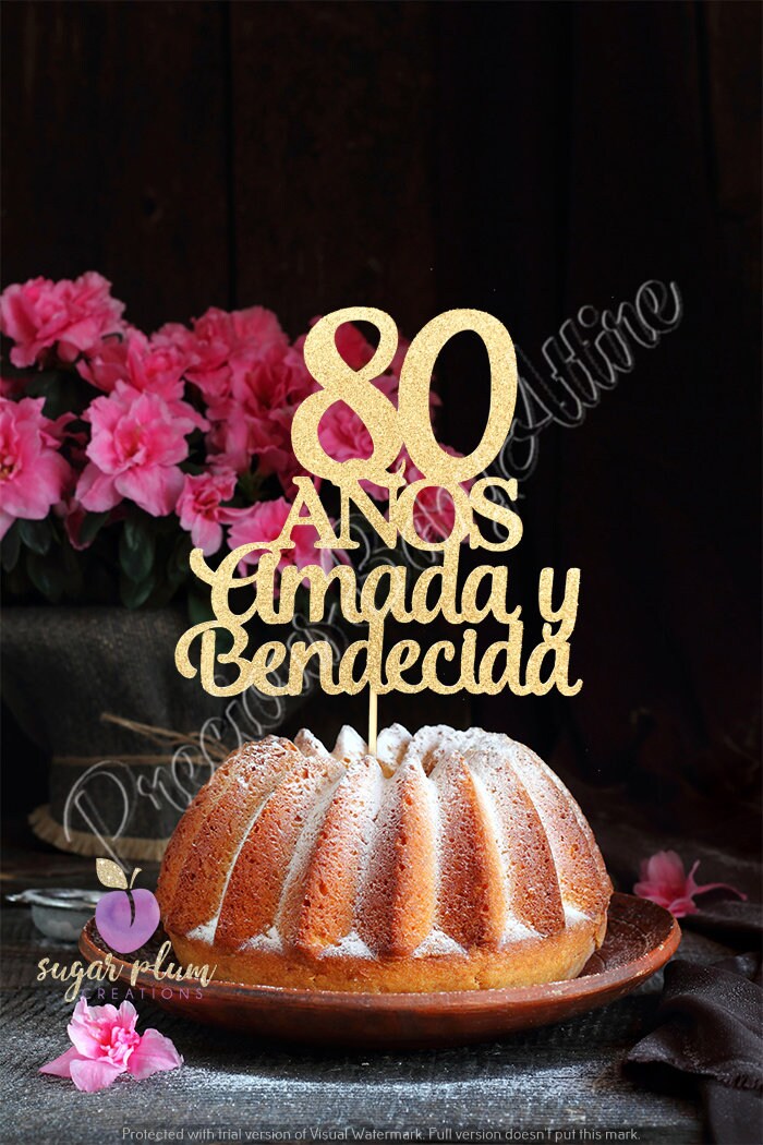 50 Años Amada Y Bendecida ,feliz Aniverario Cake Topper, Spanish Cake ...