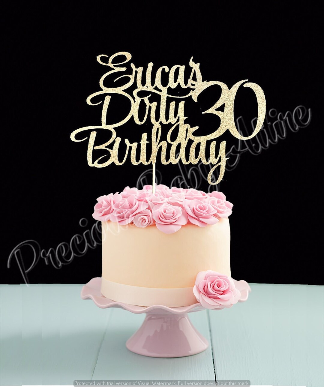 Dirty 30 Birthday Cake Topper, Custom Dirty 30 Cake Topper - Etsy