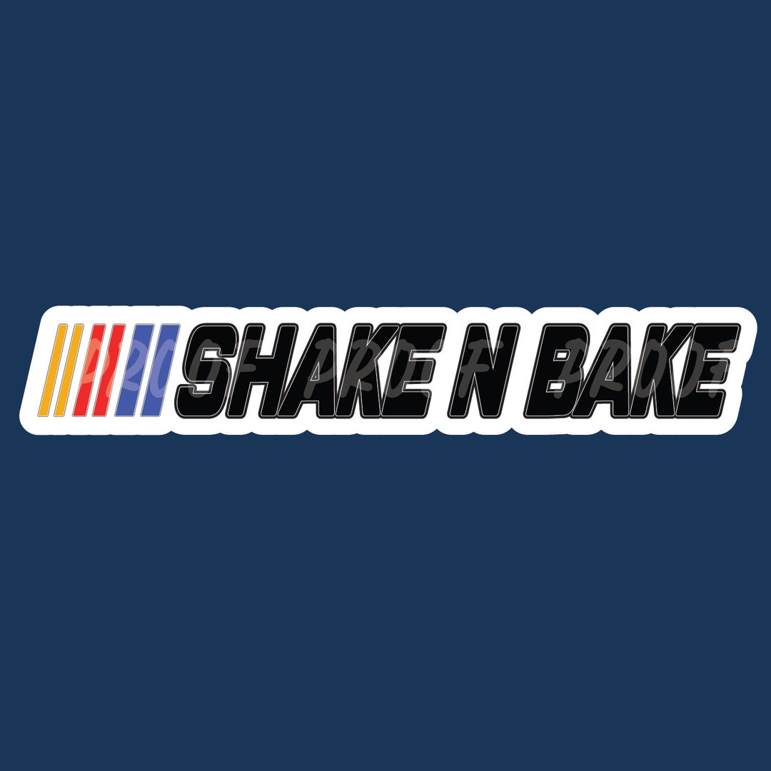 Shake N Bake Instant Digital Download Includes Svg Eps Png Jpeg Pdf And Eps Talladega