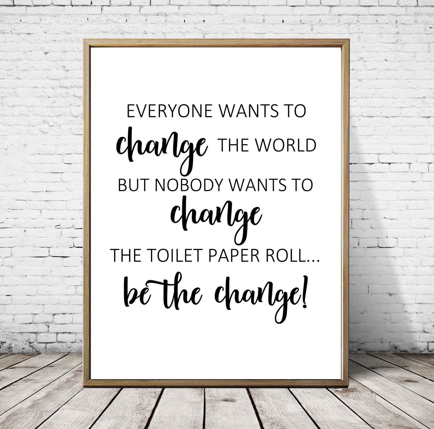 Printable Wall Art Everyone Wants to Change the World but - Etsy