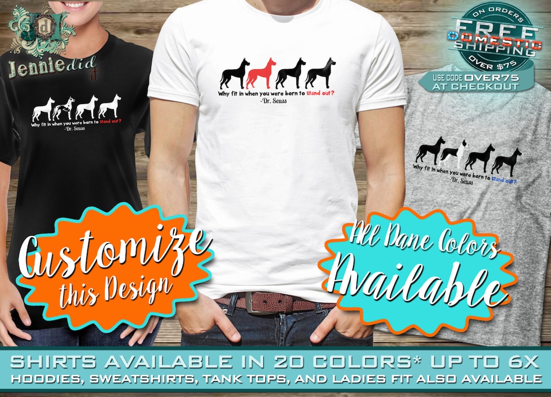Great Dane Dog Shirt - Why Fit in When You Were Born to Stand Out, Dare ...