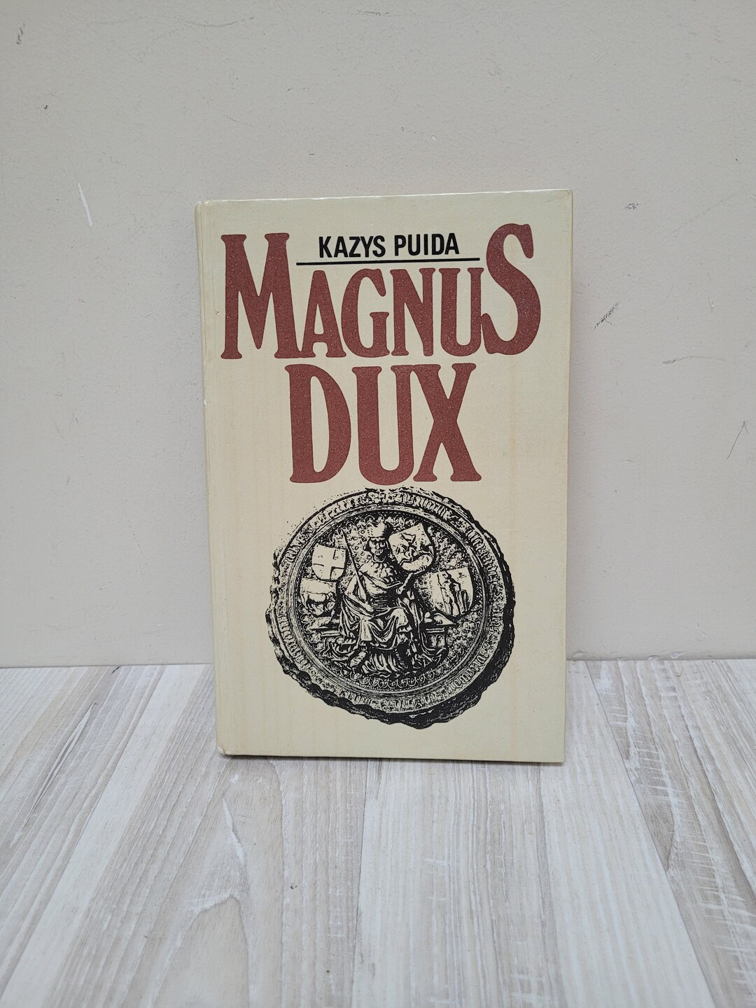 Magnus Dux Book About Lithuanian Grand Duke Vytautas by Kazys Puida ...