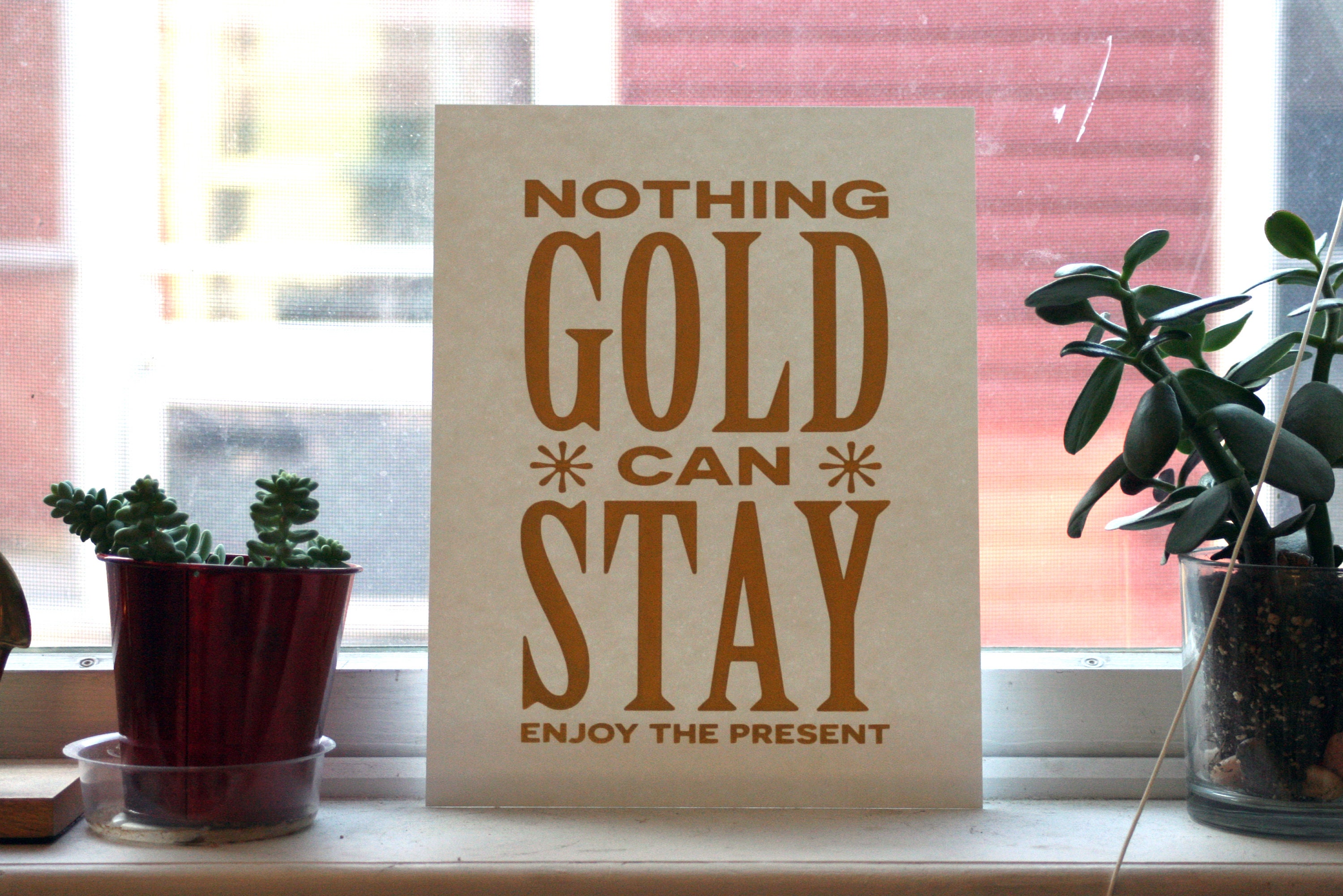 Stay Gold Art Print Poster - Screen Print - Robert Frost Quote - the ...