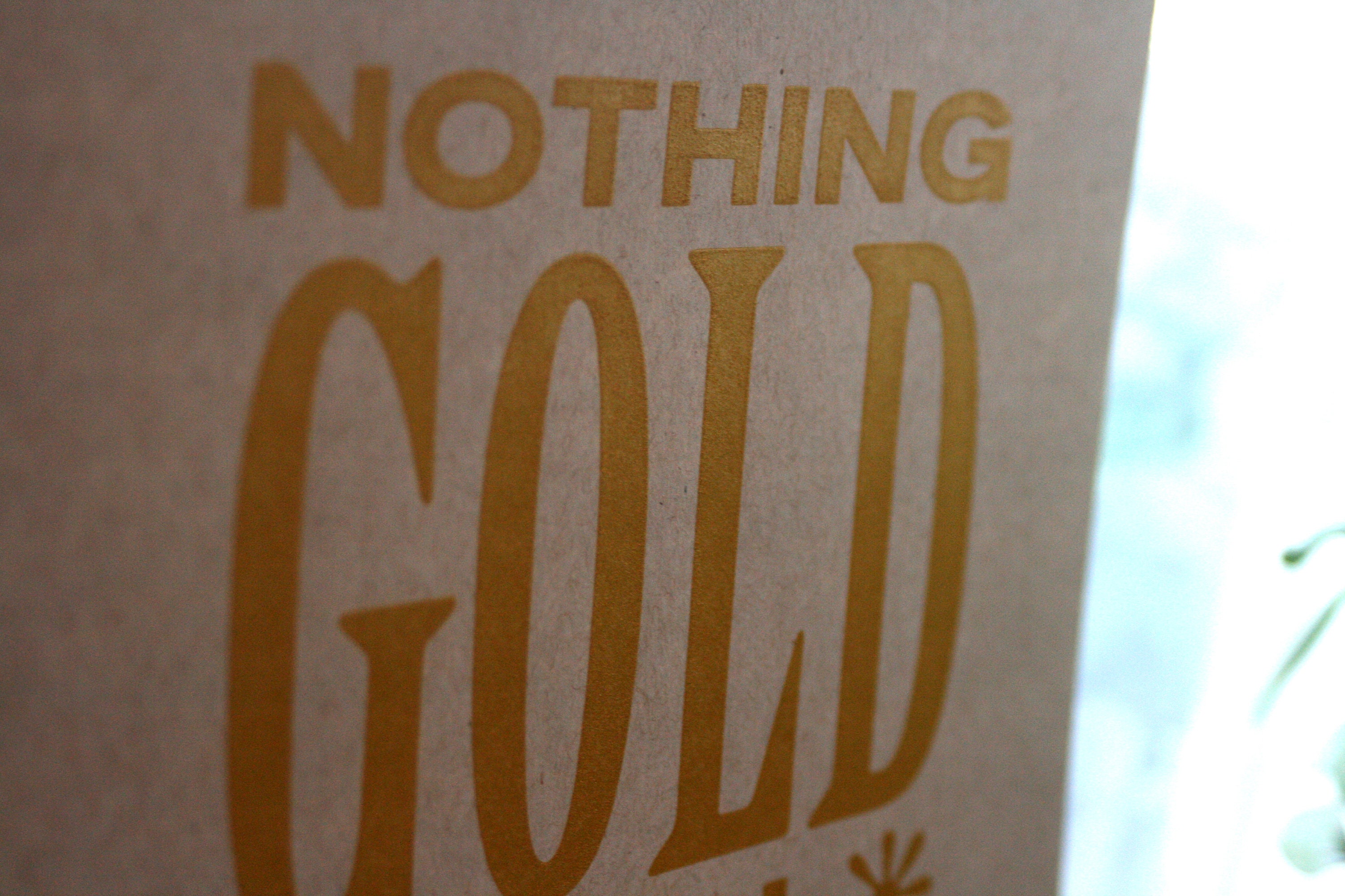 Stay Gold Art Print Poster - Screen Print - Robert Frost Quote - the ...