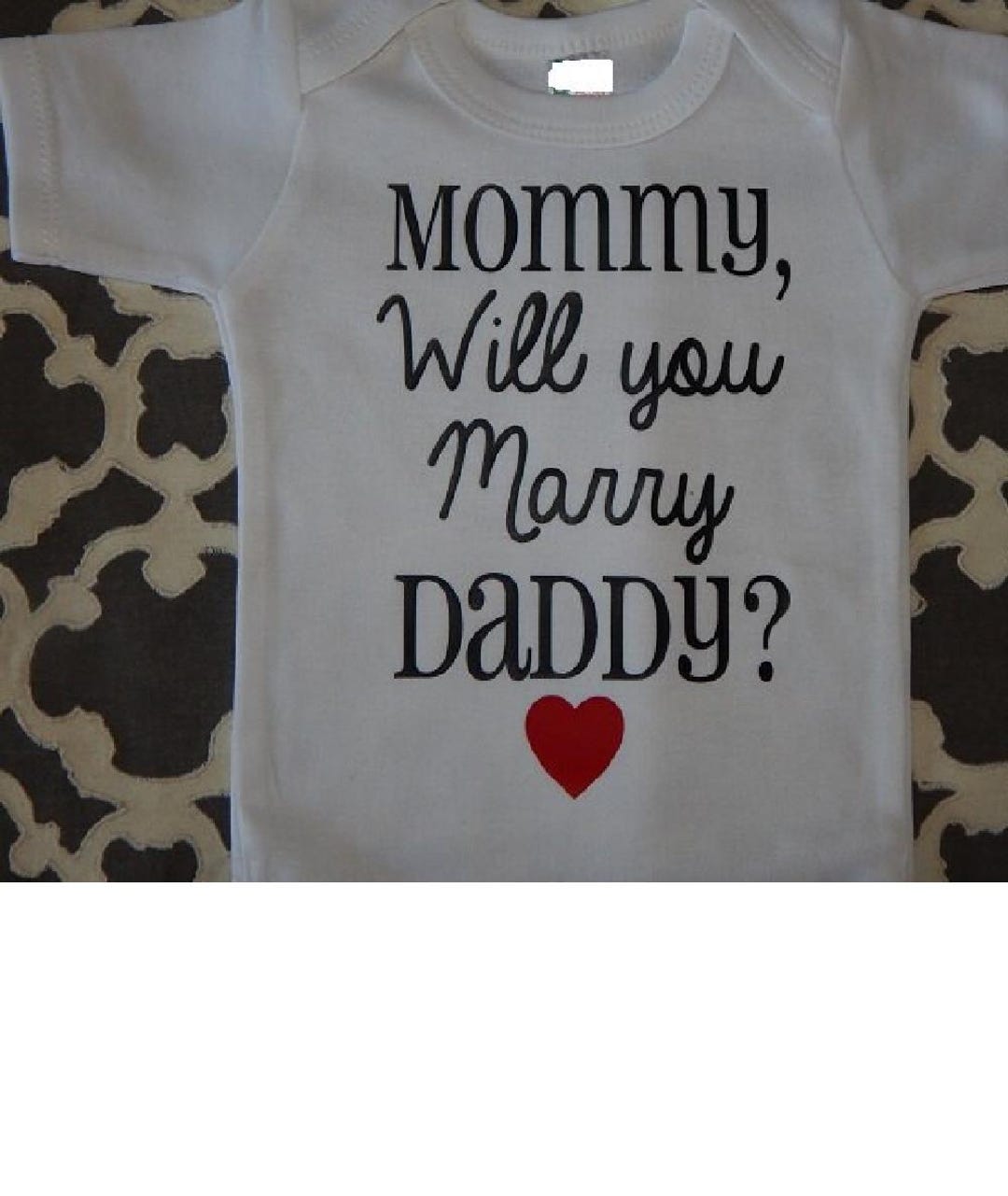 Proposal Baby Onesie ®- Mommy Will You Marry Daddy - Proposal Infant ...