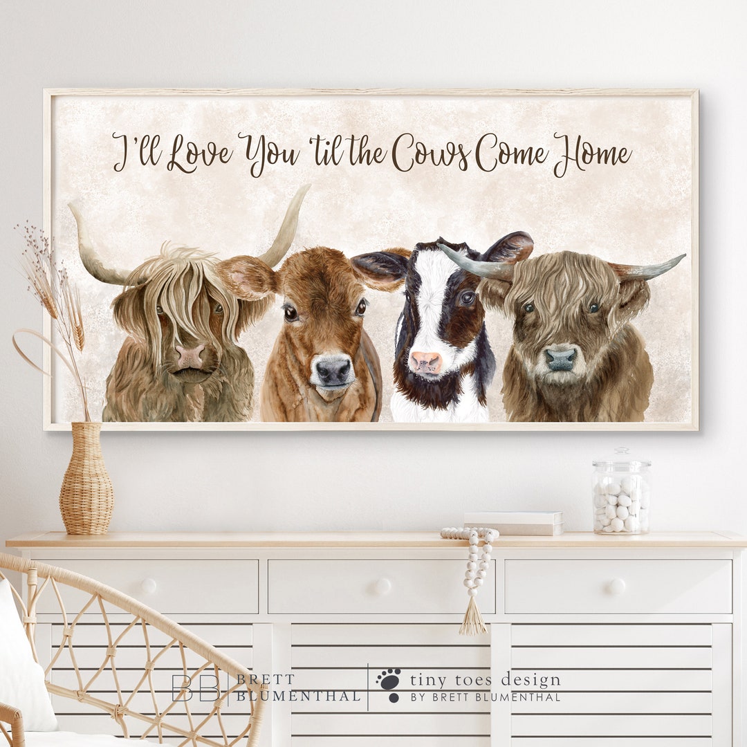 Cow Nursery Decor, Panoramic Wall Art, I'll Love You 'til the Cows Come ...