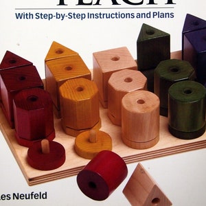 Making Toys That Teach With Step-by-step Instructions and Plans by Les ...