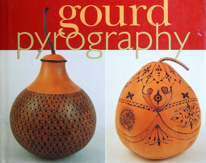 Gourd Pyrography by Jim Widess Vintage Hardcover Gourd Pyrography ...