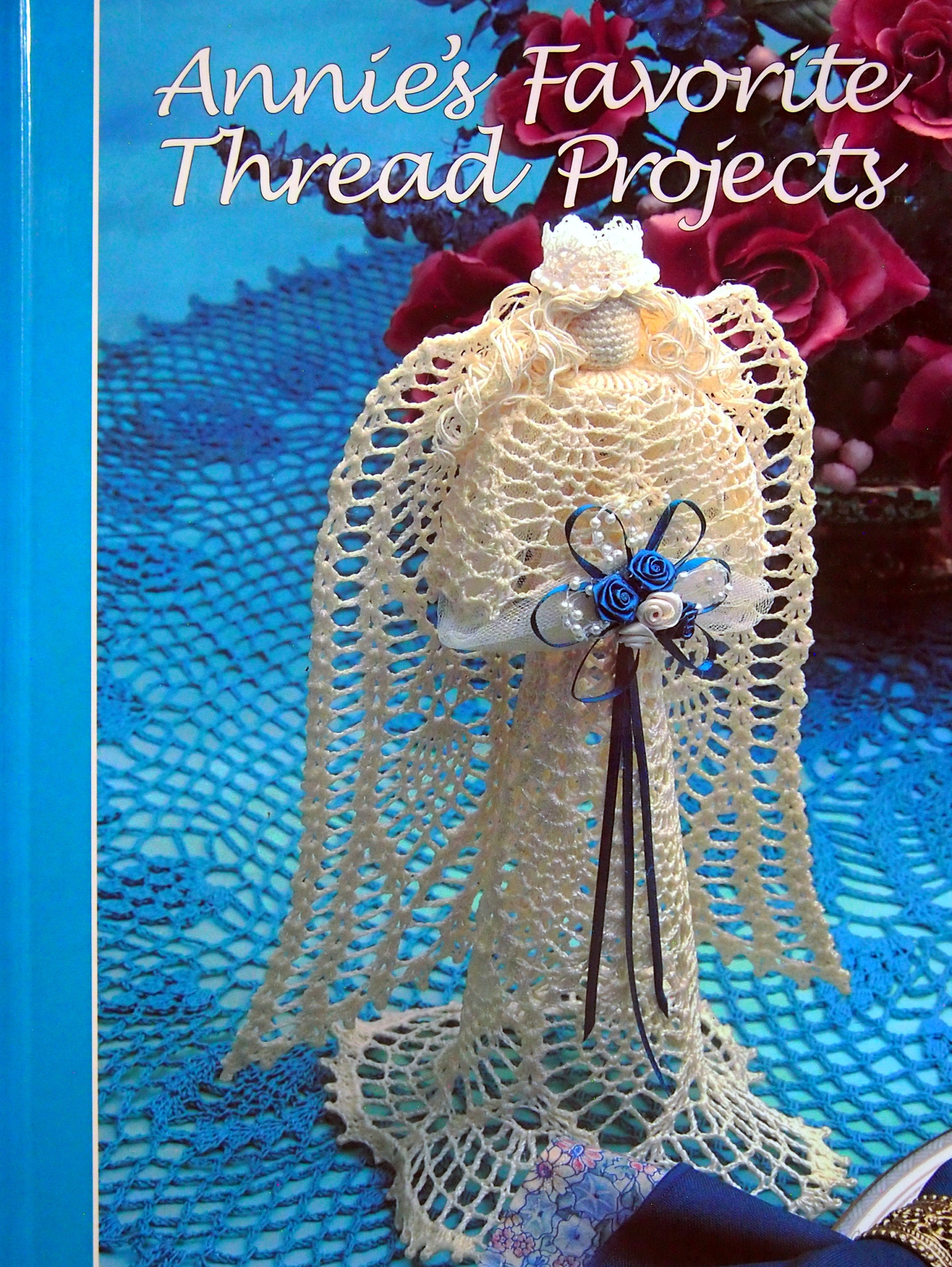 Annie's Favorite Thread Projects Vintage Hardcover Crochet Pattern Book ...