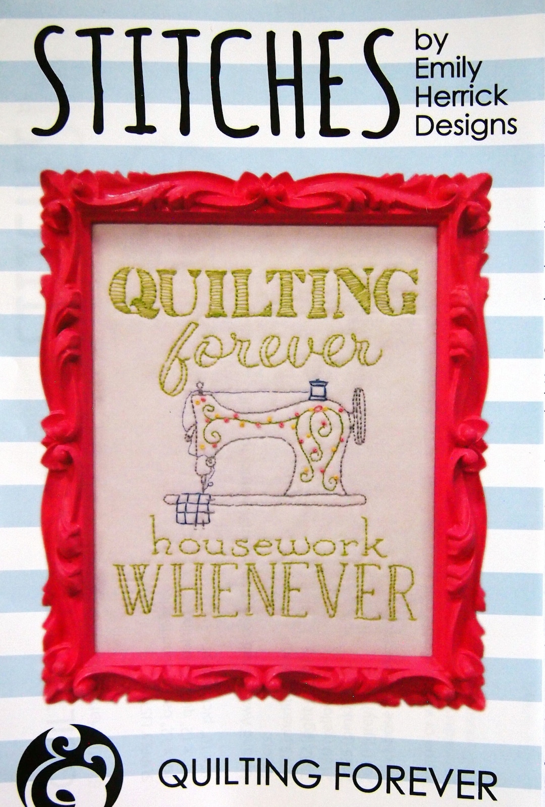 Quilting Forever - Stitches by Emily Herrick Designs Embroidery Pattern ...