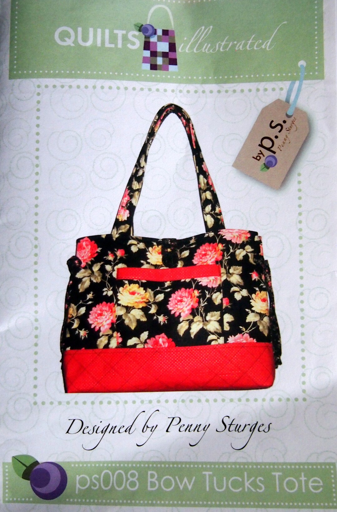 Bow Tucks Tote by Penny Sturges and Quilts Illustrated Sewing Pattern ...