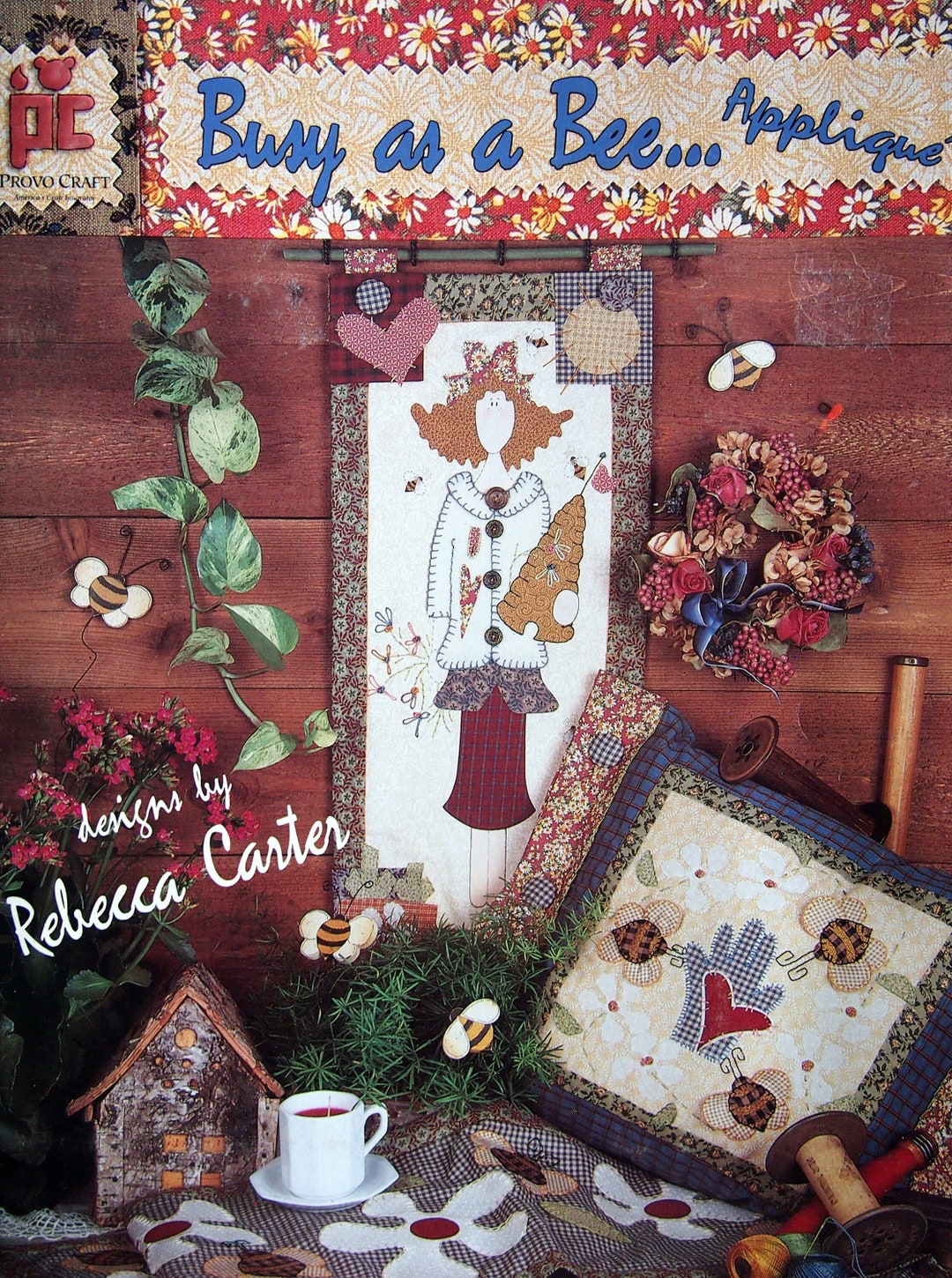 Busy as A Bee... Applique by Rebecca Carter Vintage Quilting, Sewing ...