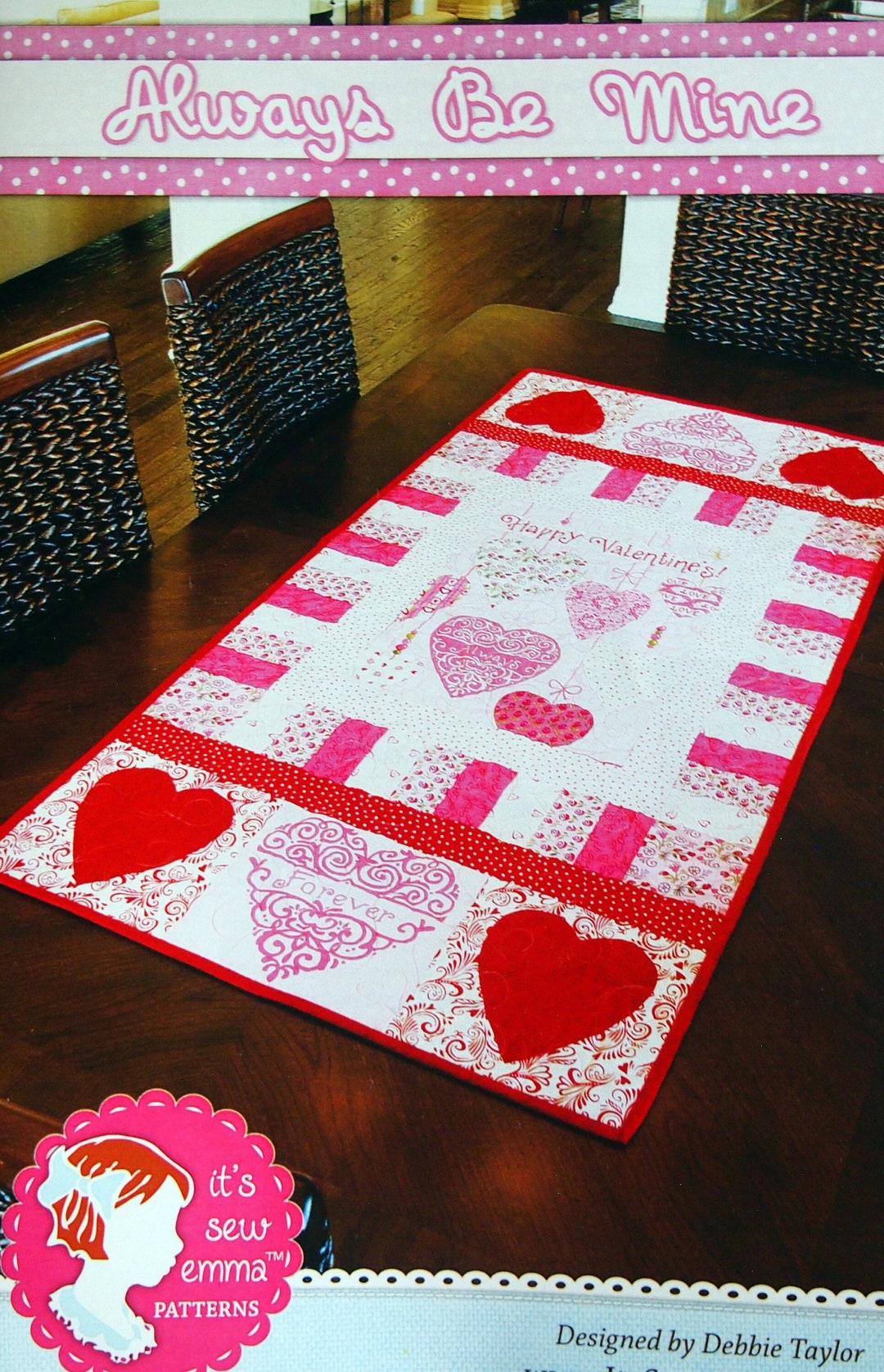 Always Be Mine by Debbie Taylor and It's Sew Emma Patterns Quilt ...