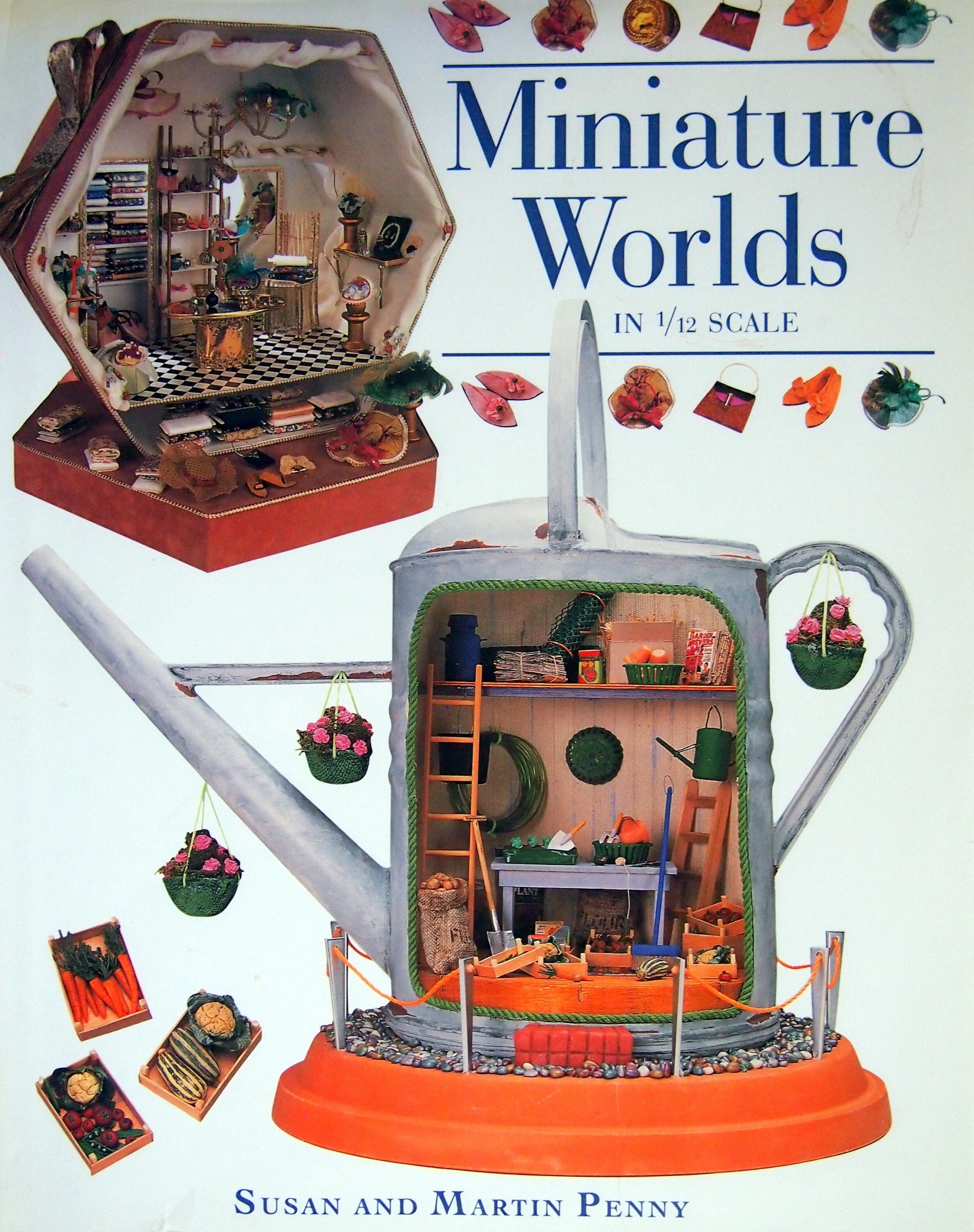 Miniature Worlds in 1/12 Scale by Susan and Martin Penny Vintage ...