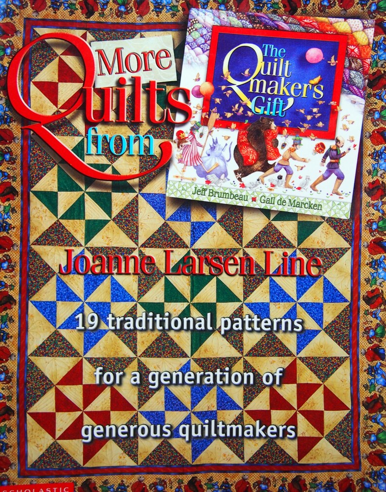 More Quilts From the Quiltmaker's Gift by Joanne Larsen Line Vintage ...