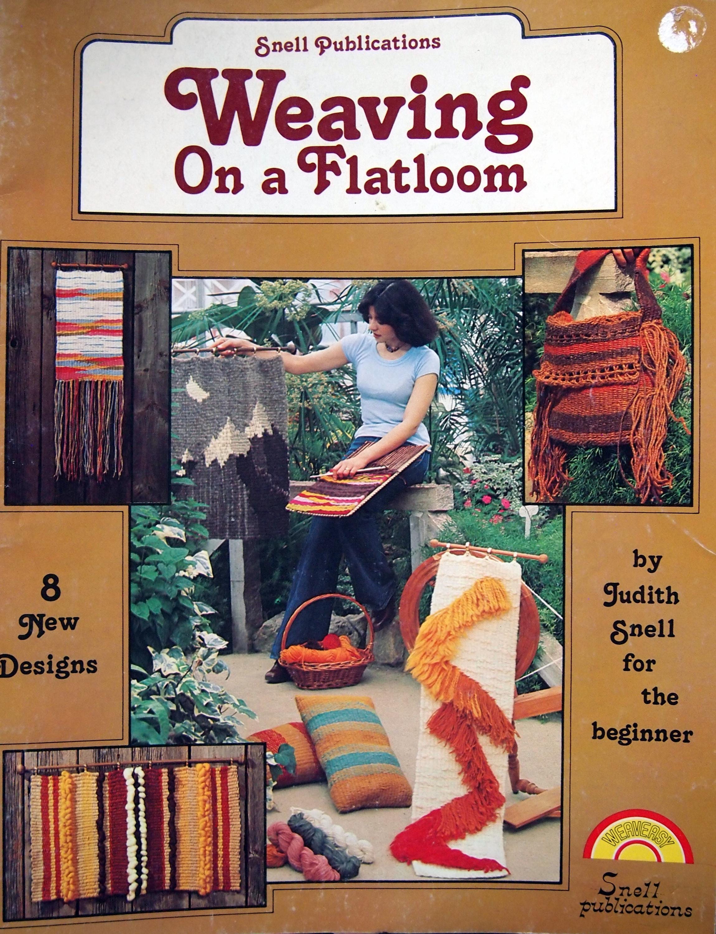 Weaving on A Flatloom - 8 New Designs by Judith Snell for the Beginner ...