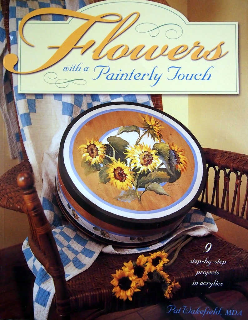 Flowers With A Painterly Touch - 9 Step-by-step Projects in Acrylics by ...