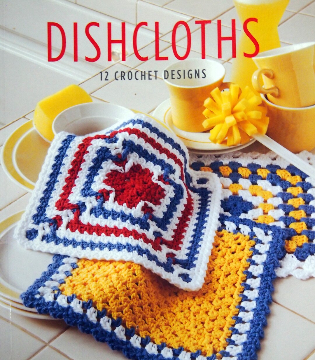 Dishcloths - 12 Crochet Designs by Leisure Arts Small Paperback Crochet ...