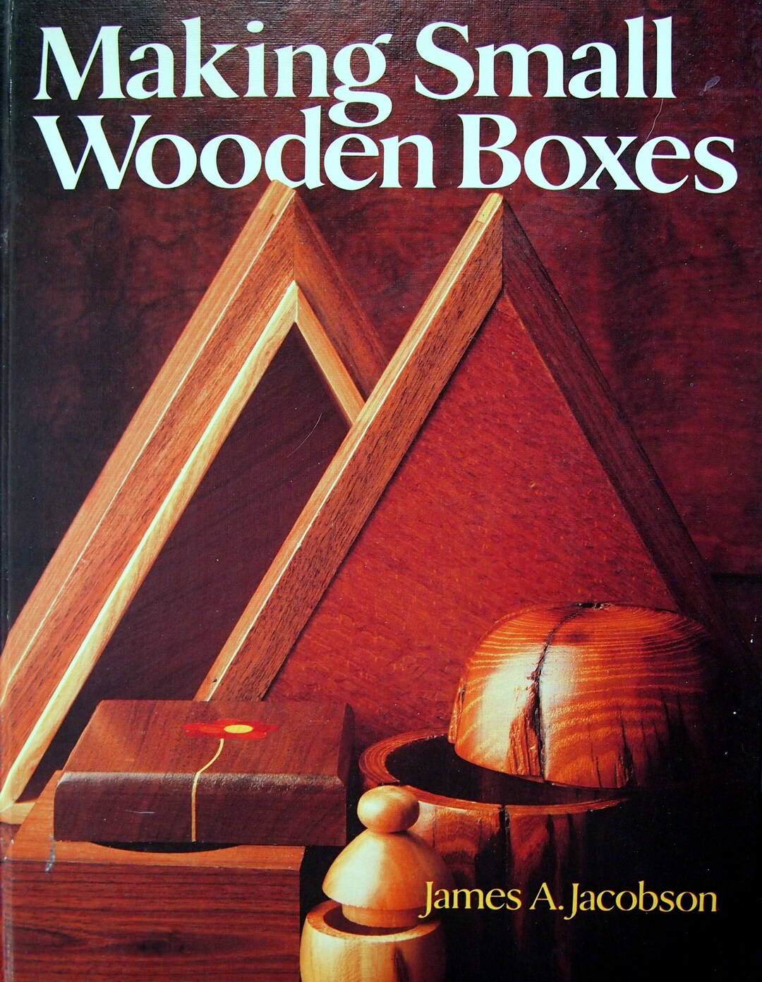 Making Small Wooden Boxes by James A. Jacobson Vintage Hardcover ...