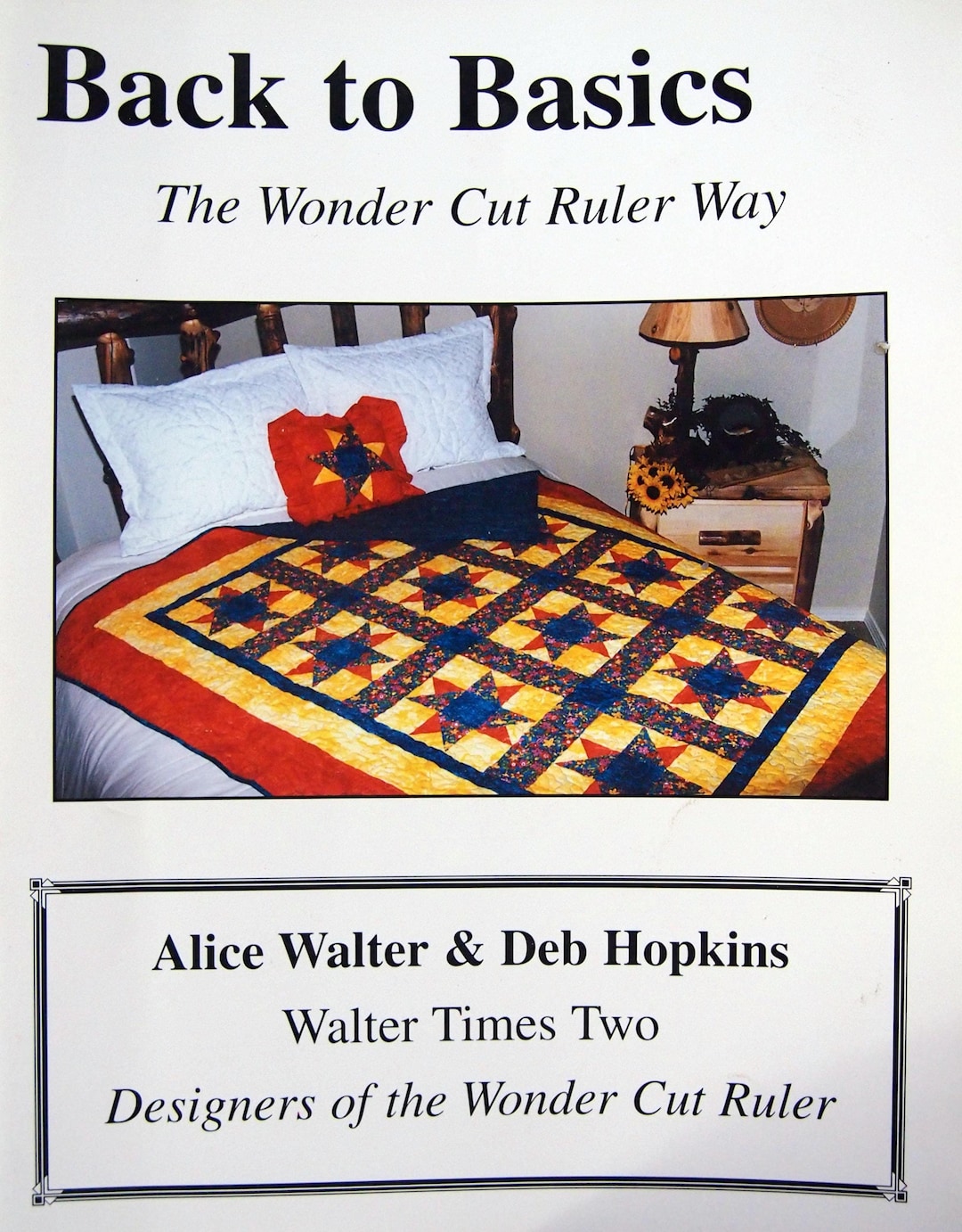 Back to Basics - the Wonder Cut Ruler Way by Alice Walter & Deb Hopkins ...