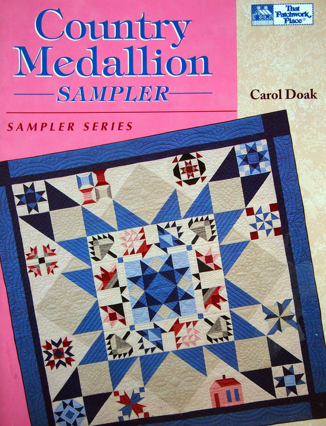 Country Medallion Sampler Sampler Series by Carol Doak Vintage Quilt ...