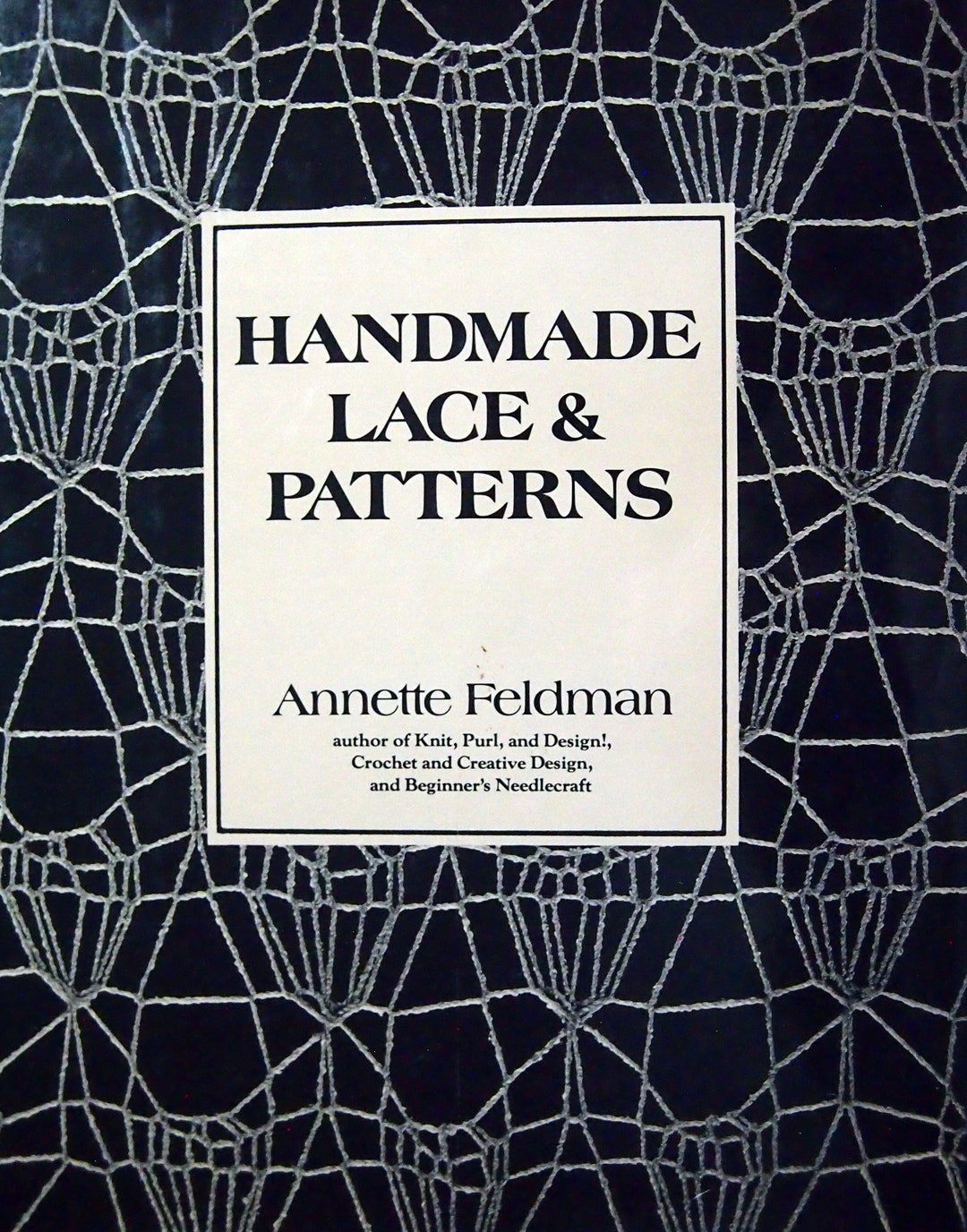 Handmade Lace & Patterns by Annette Feldman Vintage Hardcover ...