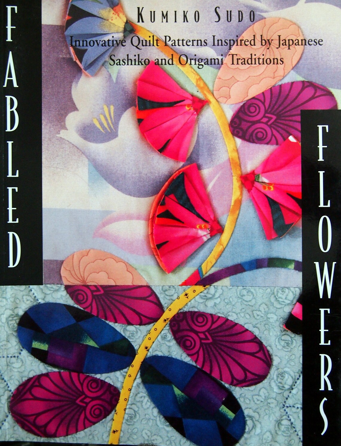 Fabled Flowers - Quilt Patterns Inspired by Japanese Sashiko and ...