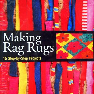 Making Rag Rugs - 15 Step-by-step Projects - Clare Hubbard, General ...