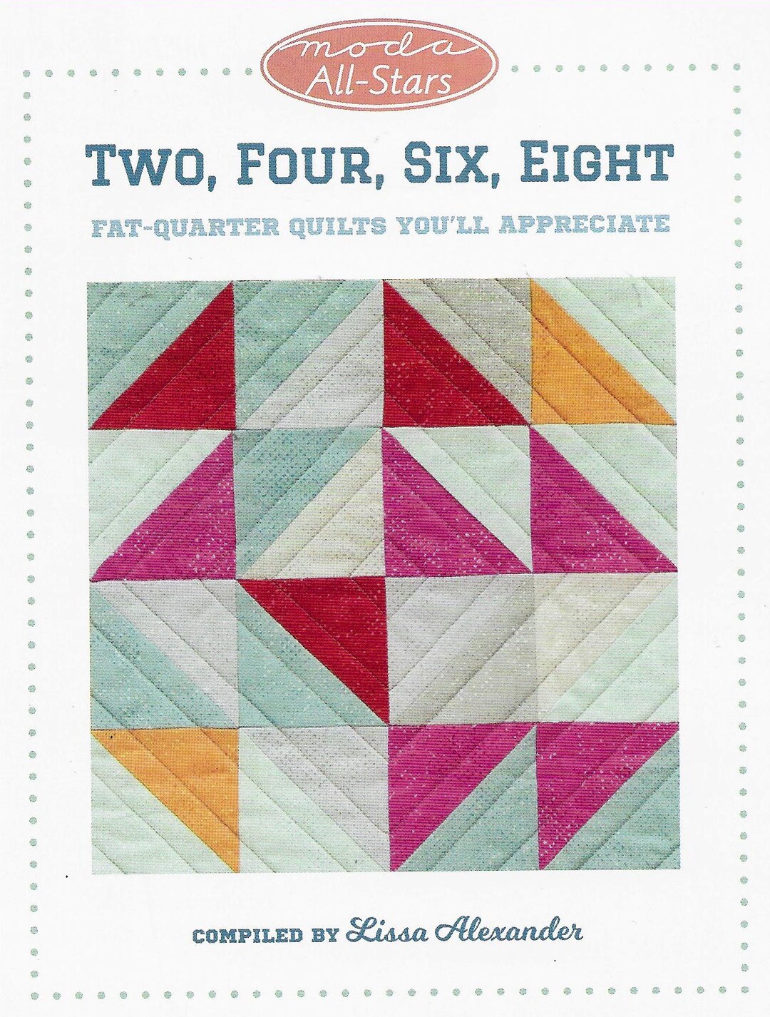 Quilting Book - Moda All-stars Two, Four, Six, Eight Fat-quarter Quilts ...